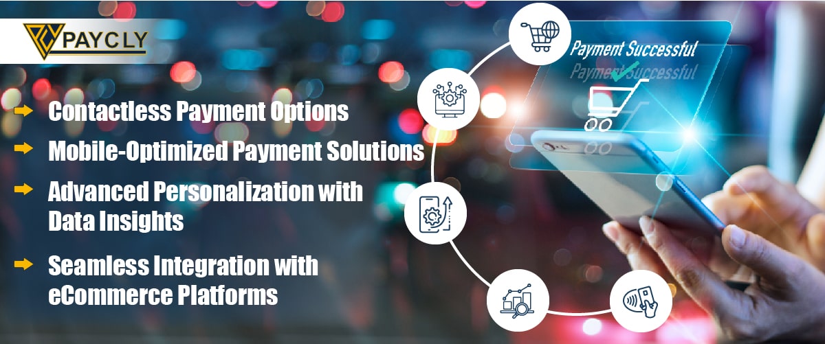 PAYCLY: Future-Ready Payment Convenience in 2024 Retail